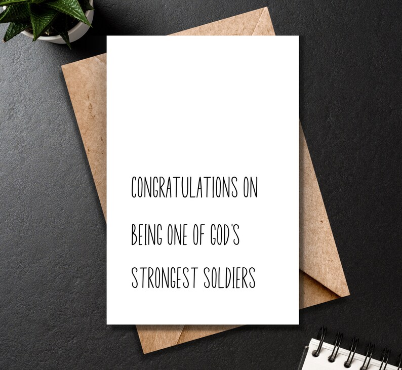 Congratulations on Being One of God's Strongest Soldiers Funny Blank ...