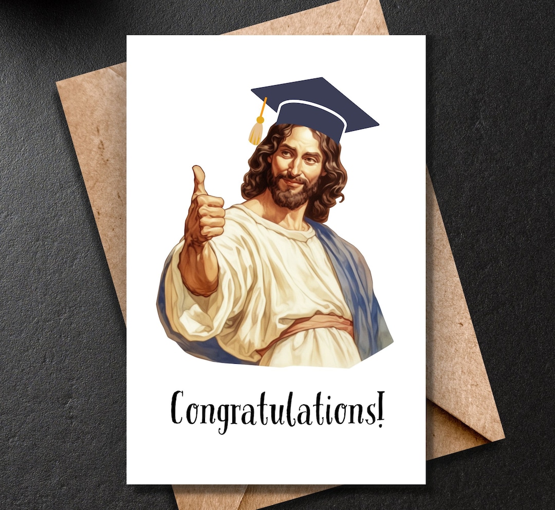 Funny Christian Graduation Card, Jesus, Congratulations, High School ...