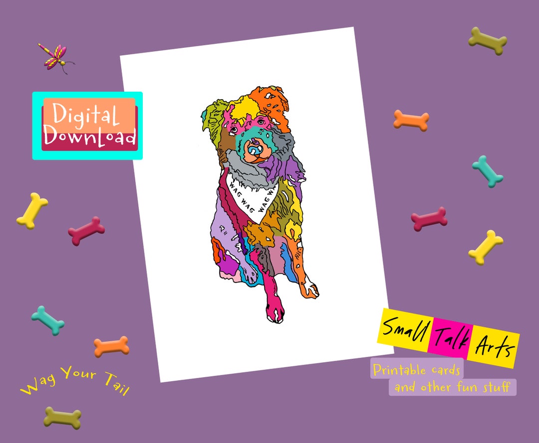 Printable "wag Your Tail" Colorful Dog Greeting Card Plus Custom ...