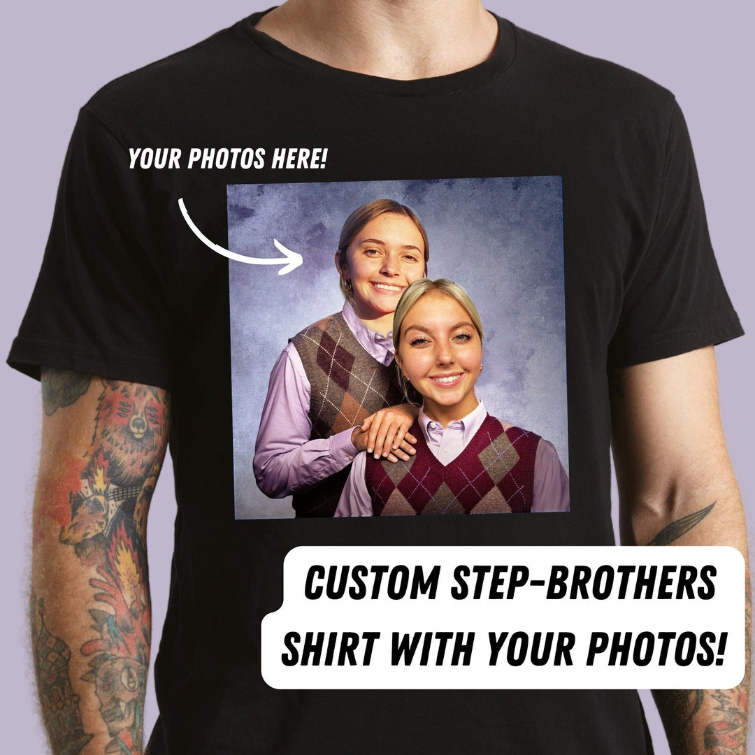 EXPRESS SHIPPING Custom Step-brothers Shirt | Step-brothers Movie ...