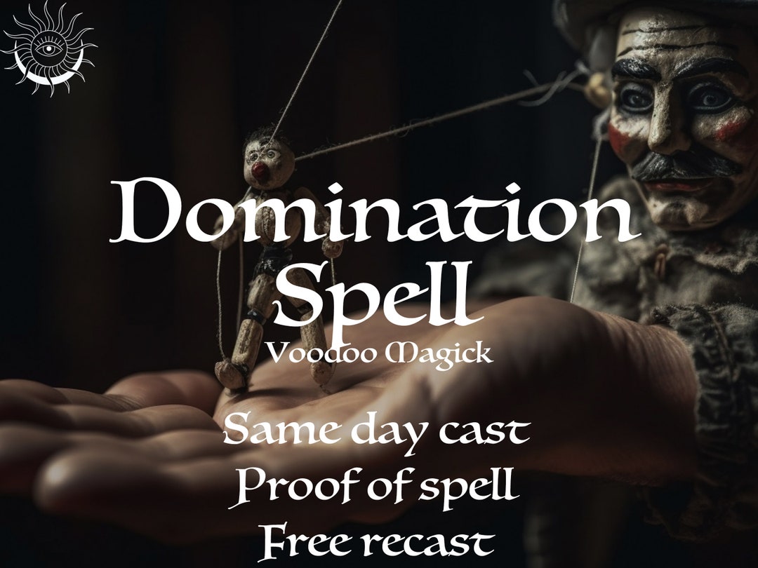 Powerful Domination Spell, Control Ritual, Revenge Spelll With Voodoo ...