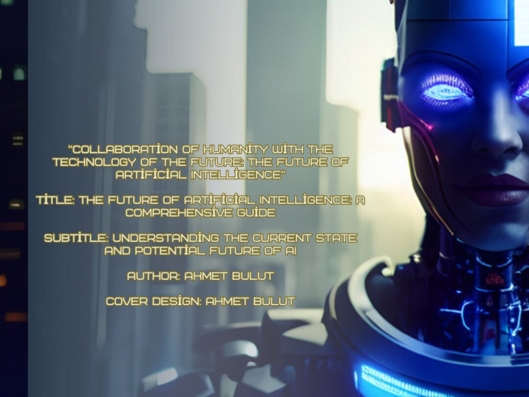 The Future of Artificial Intelligence A Comprehensive Guide - Etsy