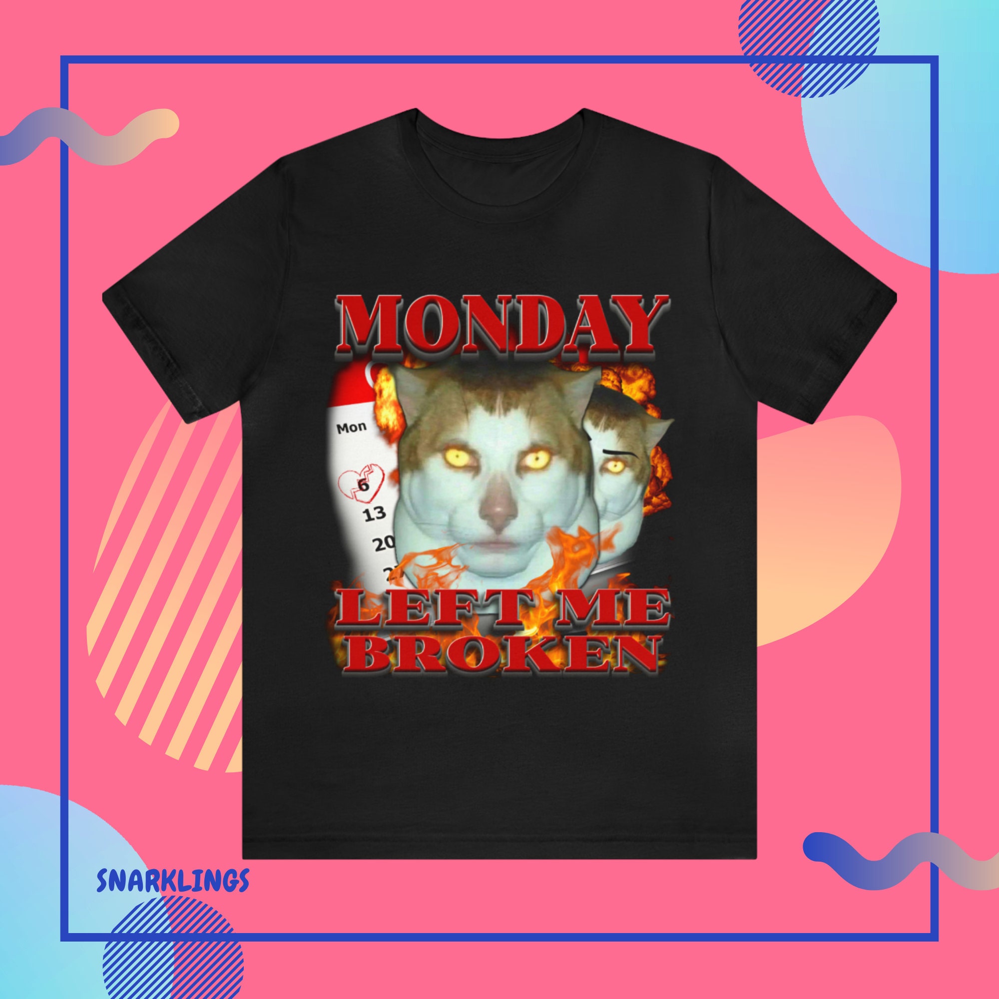 Monday Left Me Broken Singing Cat Graphic Tee - Etsy