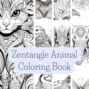 Zentangle Animal Coloring Book: Zendoodle Art Pattern Templates ...