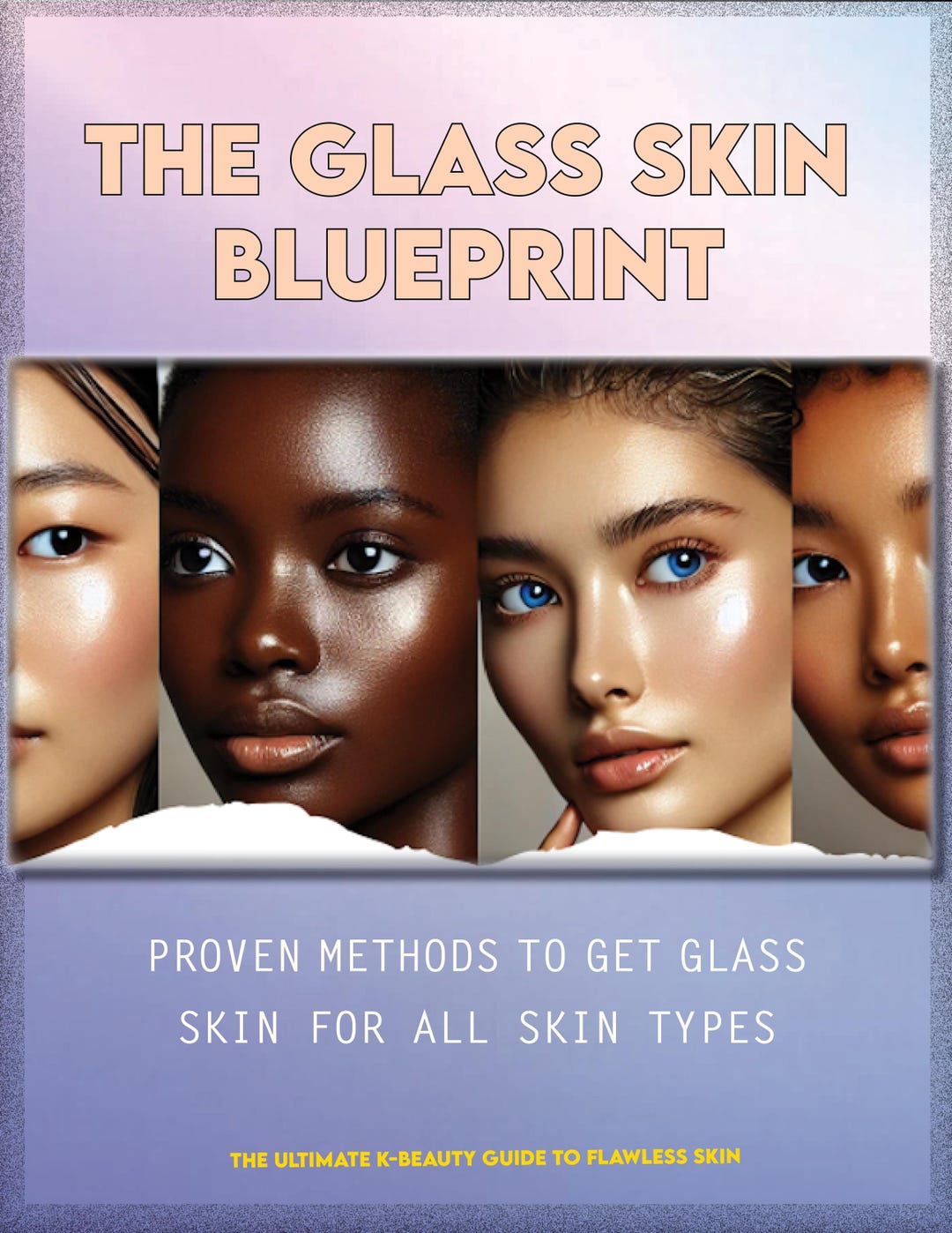 The Glass Skin Blueprint | A Science-backed Skincare Guide to Achieve a ...