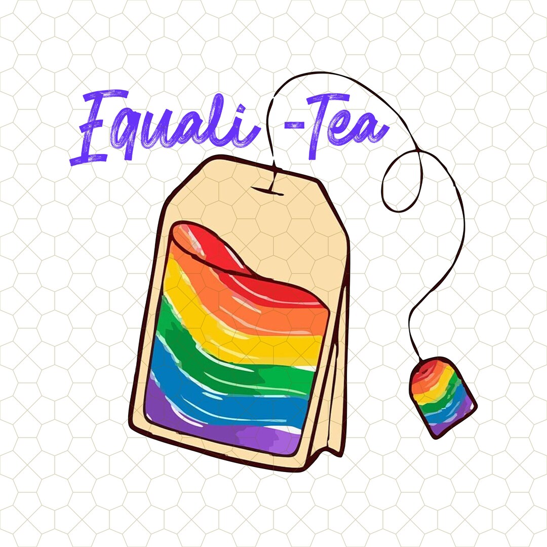 Equali-tea LGBTQ Png, Pride Png, Rainbow Png, Pride Month Png, LGBTQ ...