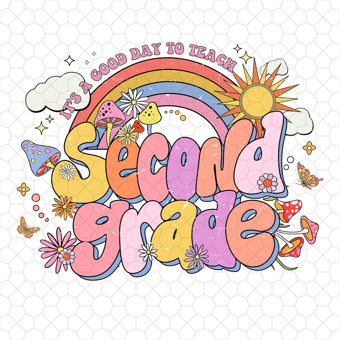 It's A Good Day to Teach 2nd Grade Png, Cute Second Grade, Second Grade ...