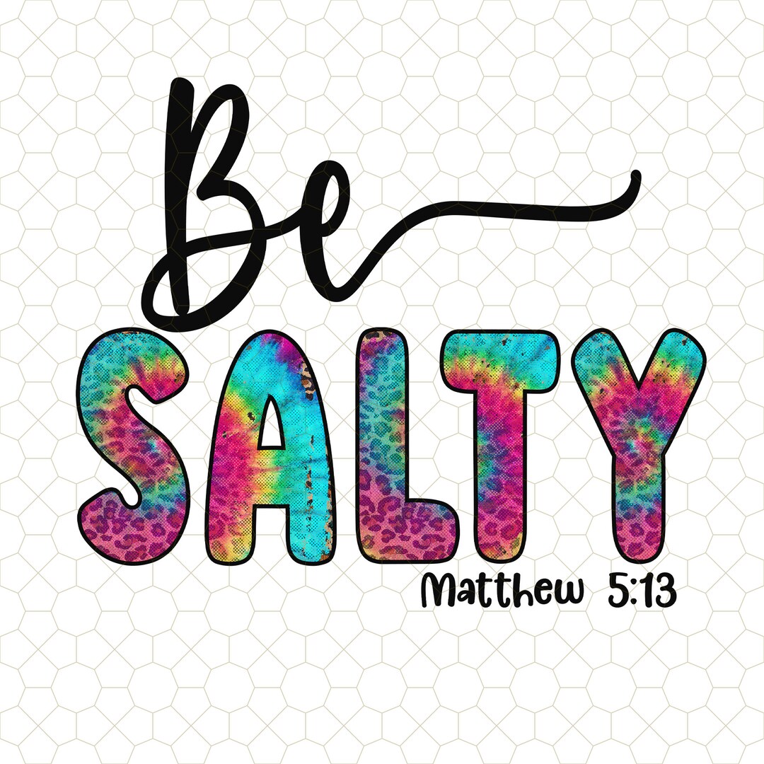 Be Salty Png, Bible Verse Png, Christian Png, Beach Png, Faith Based ...