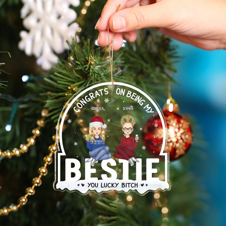 Ornament Christmas Congrats on Being My Bestie BEST FRIEND Siblings ...