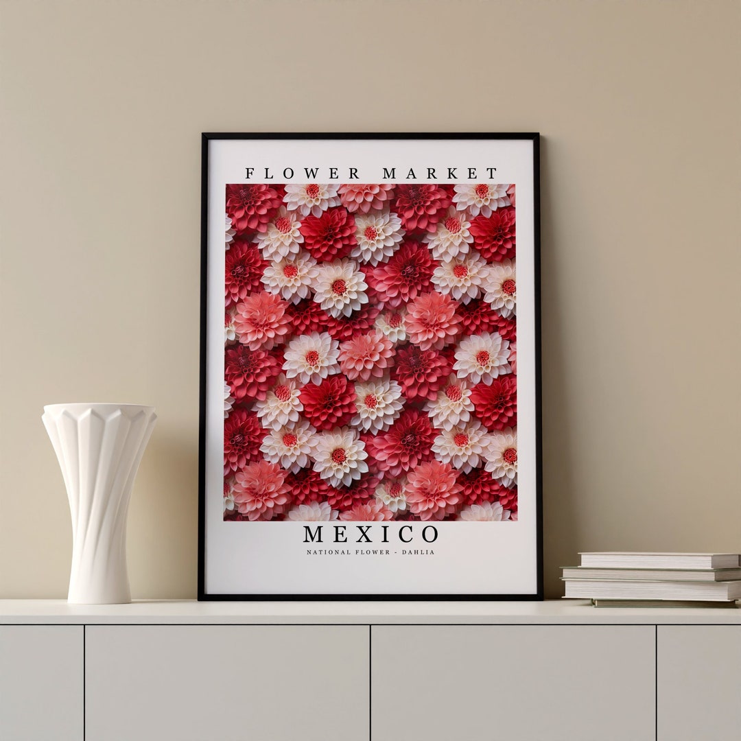 Mexico National Flower - Dahlia Wall Art Print Flower Market Poster ...
