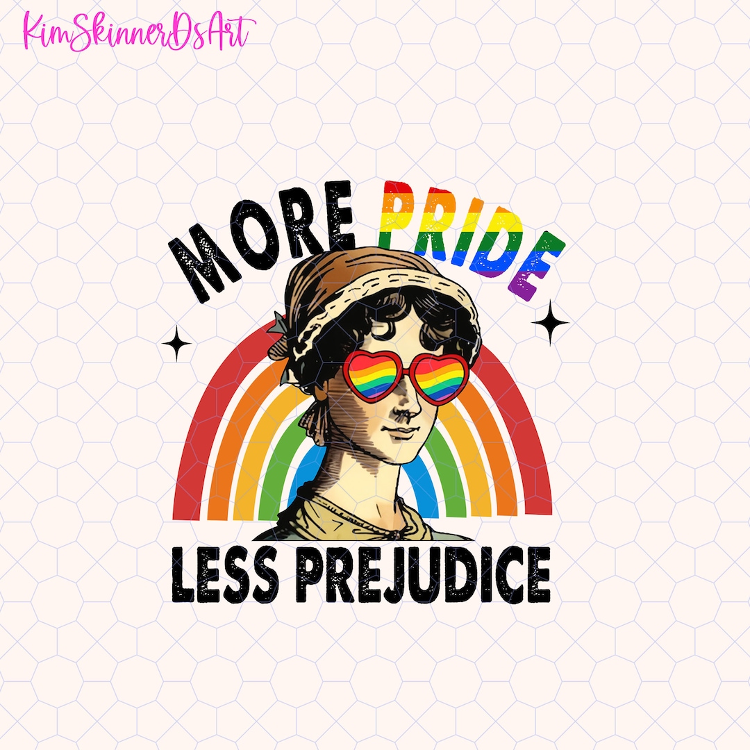 More Pride Less Prejudice Png, Funny Jane Austen Png, LGBTQ Pride Month ...