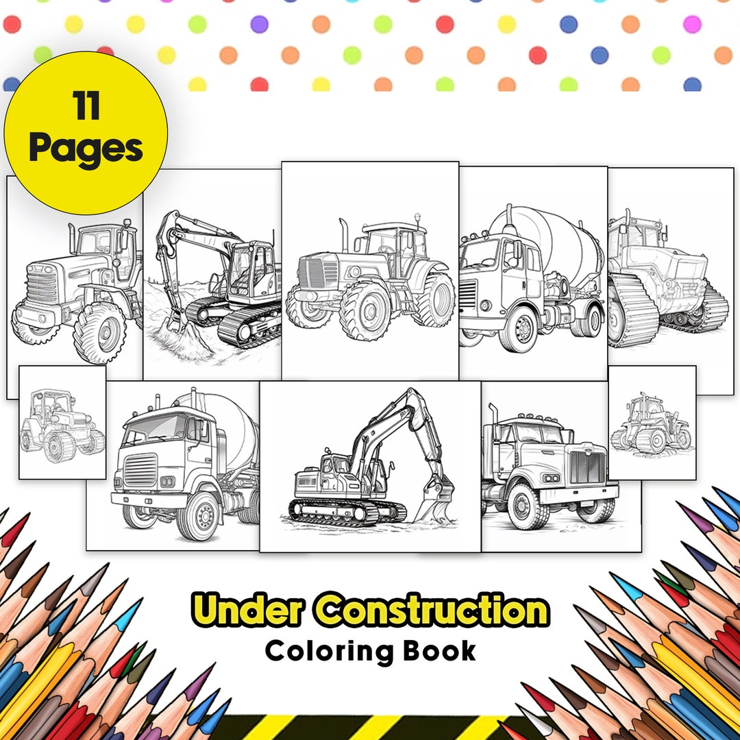 Construction Vehicles Coloring Book Pages, Kids Construction Coloring ...
