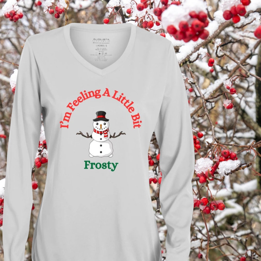 I'm Feeling A Little Bit Frosty Ladies' Long Sleeve - Etsy