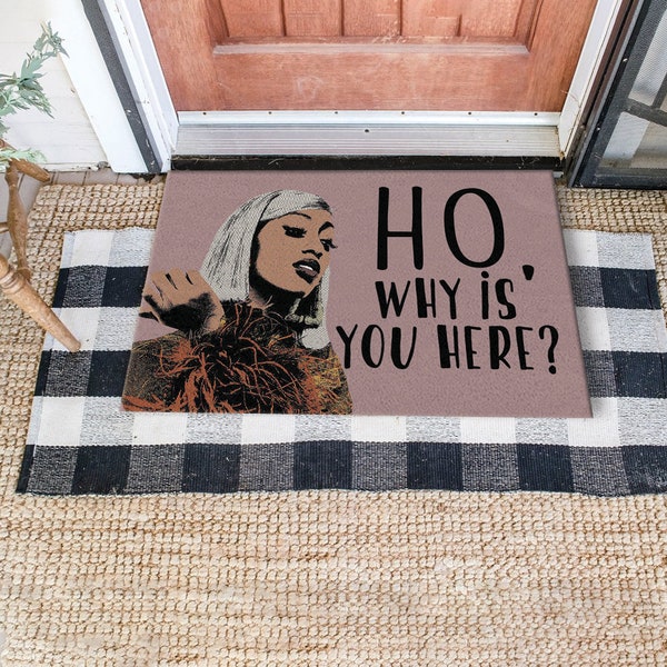 Ho, Why is You Here Door Mat - Etsy