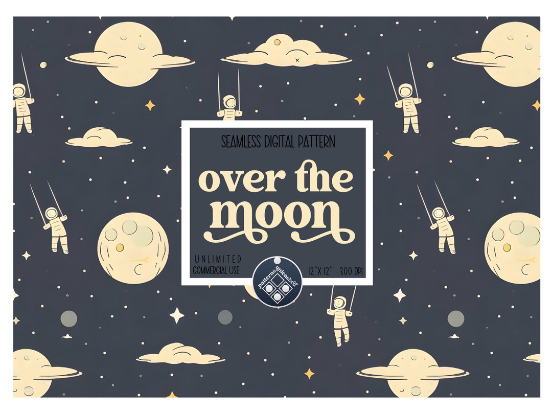 Over the Moon Cute Seamless Pattern Unlimited Commercial Use Instant ...