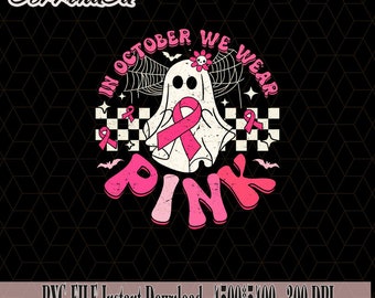 In October We Wear Pink Halloween Ghost PNG Breast Cancer - Etsy