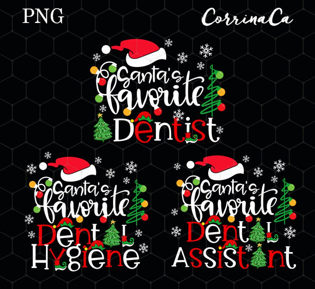 Bundle Dental Christmas Png Sublimation,santa's Favorite Dentist Png ...