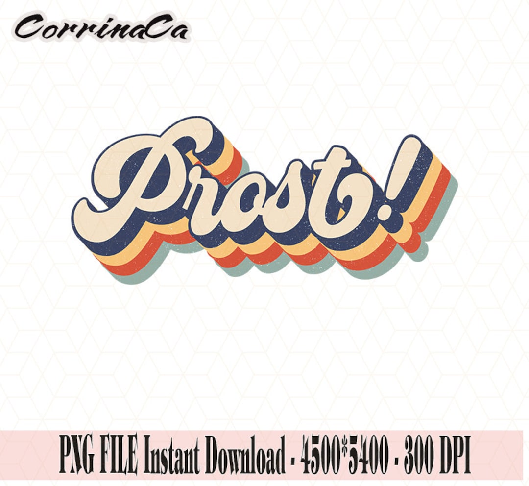 Prost Png Retro Prost Png Oktoberfest Png Funny Oktoberfest - Etsy