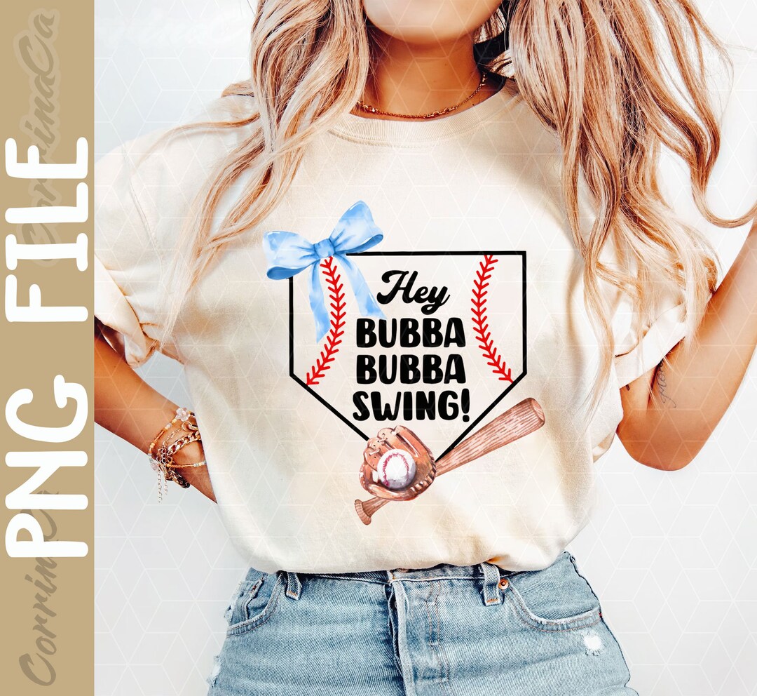 Hey Bubba Bubba Swing PNG Baseball PNG Digital Files Baseball Brother ...