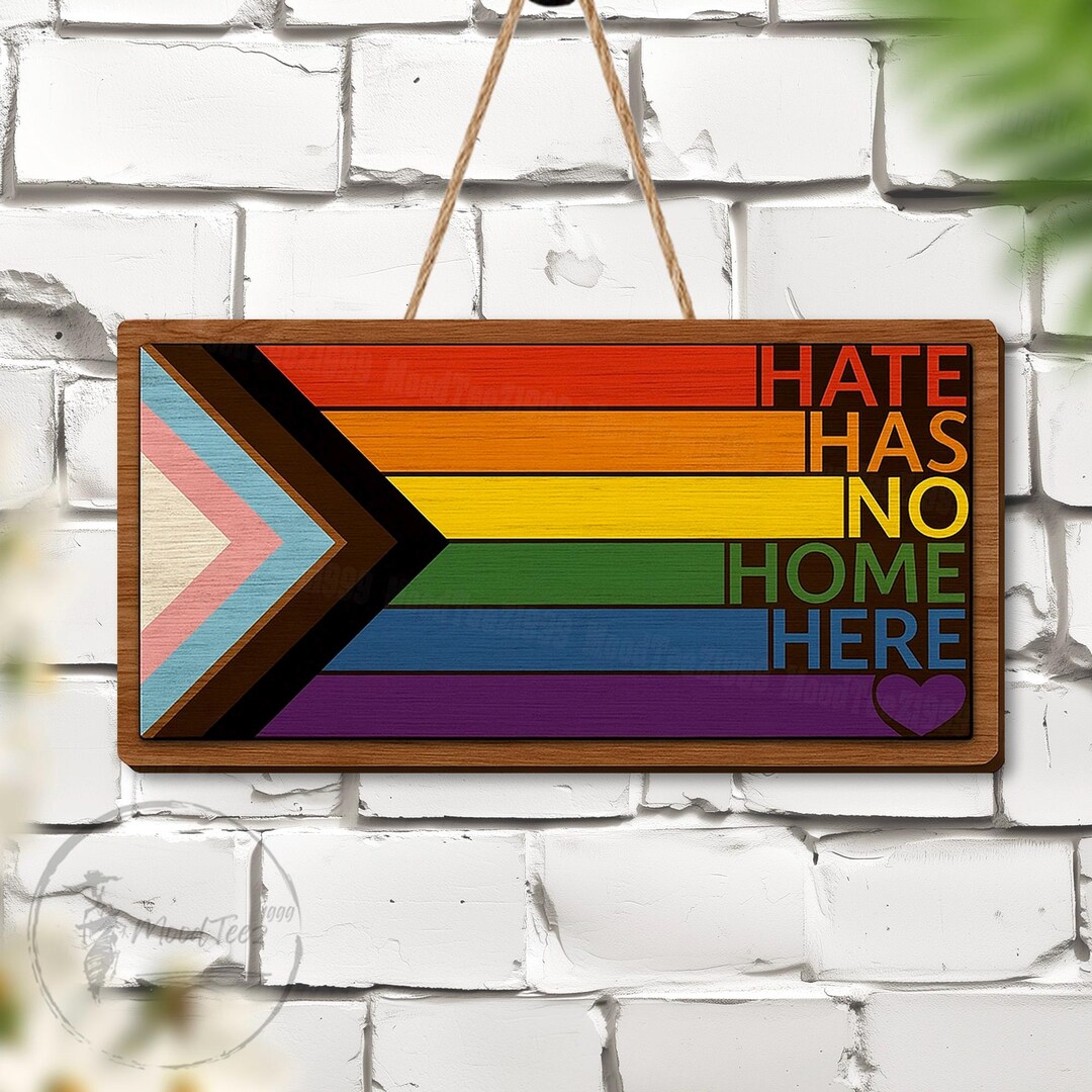 LGBTQ+ Pride Door Sign “hate Has No Home Here”, Progress Rainbow Flag ...