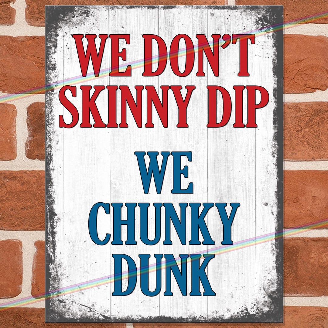 We Don't Skinny Dip Funny Metal Signs Home Bar Man Cave Wall Plaque ...