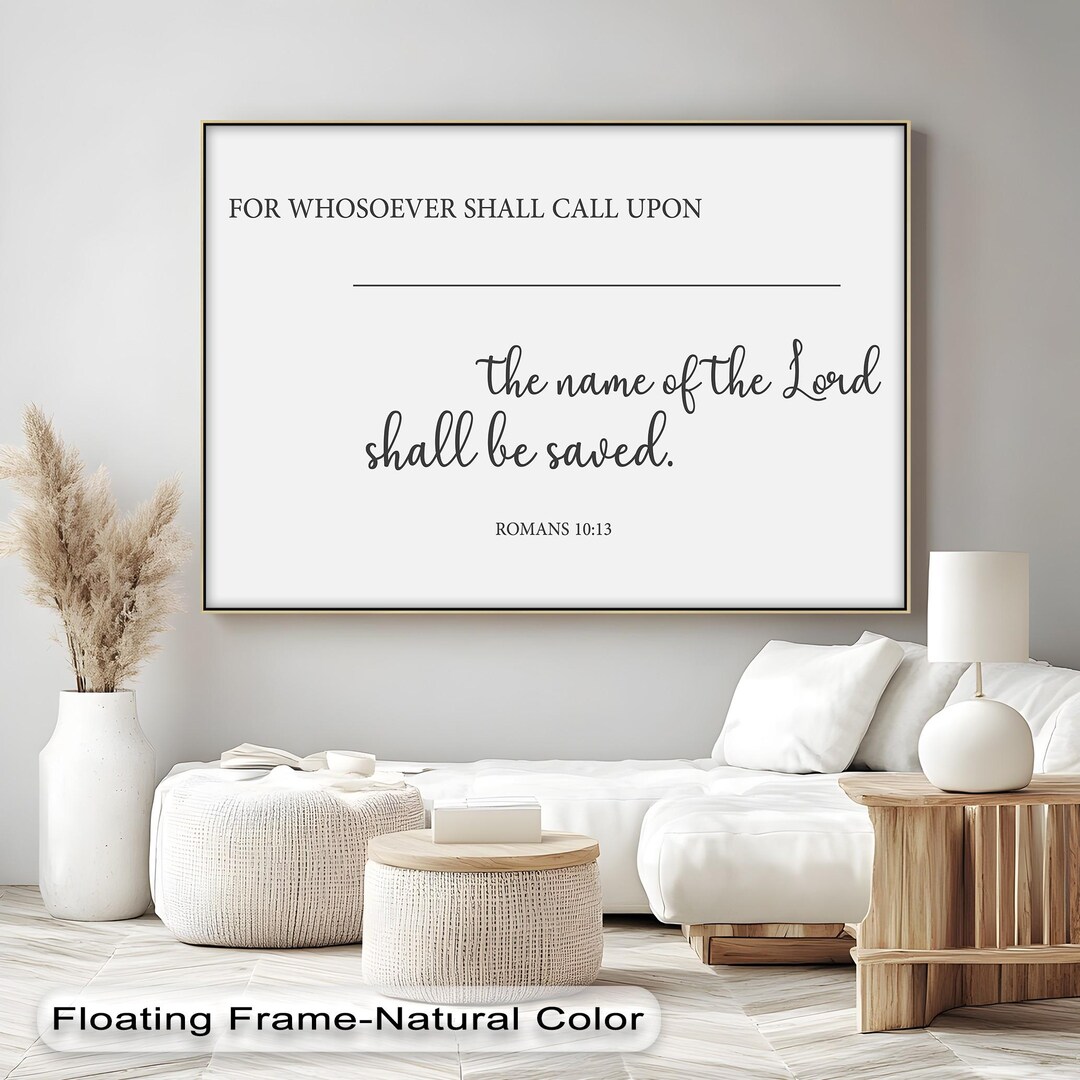 Romans 10:13 Scripture Canvas, Floating Wood Frame, Christian Wall Art ...