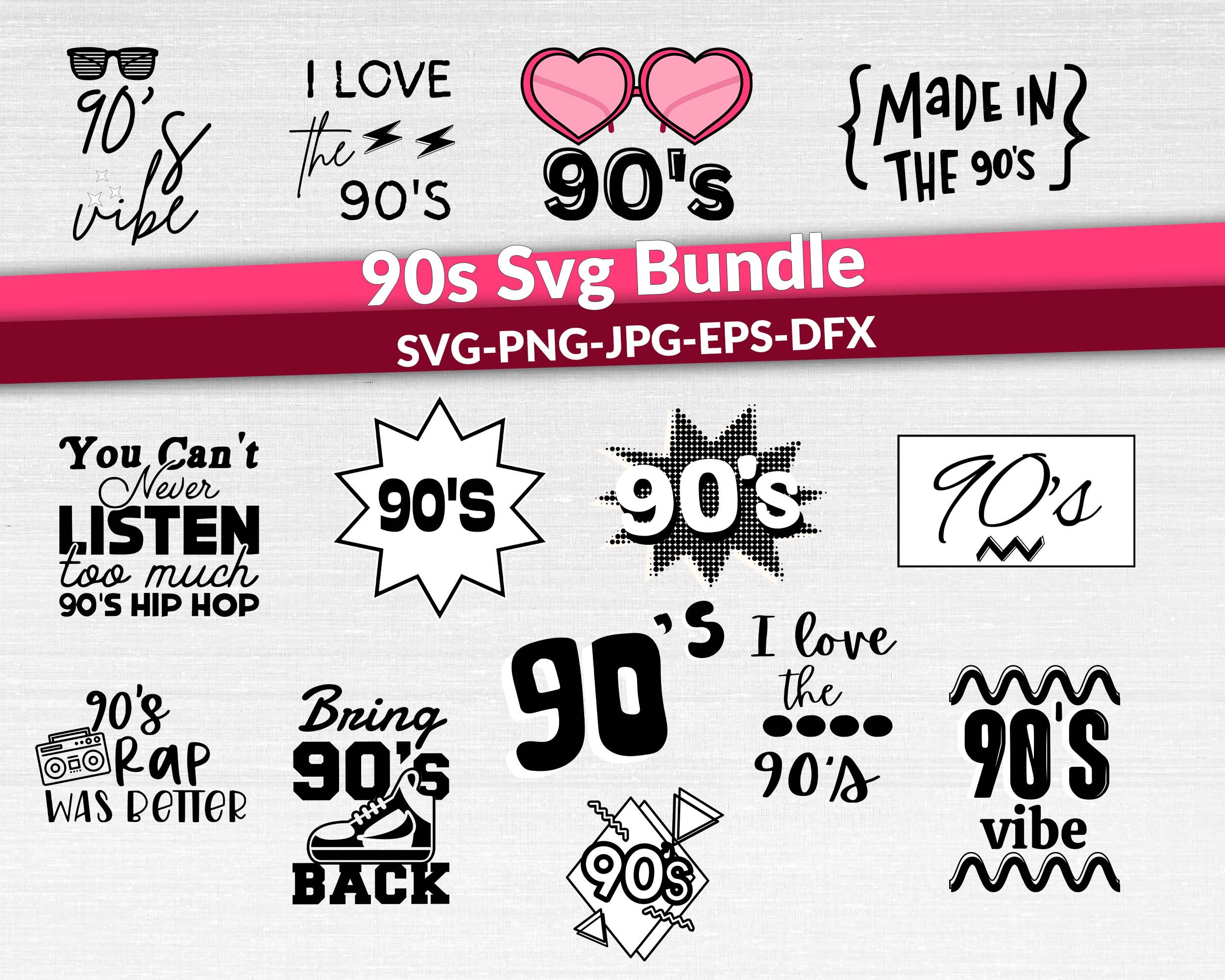90s Svg Png, 90's SVG Bundle, 90s Party, 90s T Shirt Designs Svg, 90s ...
