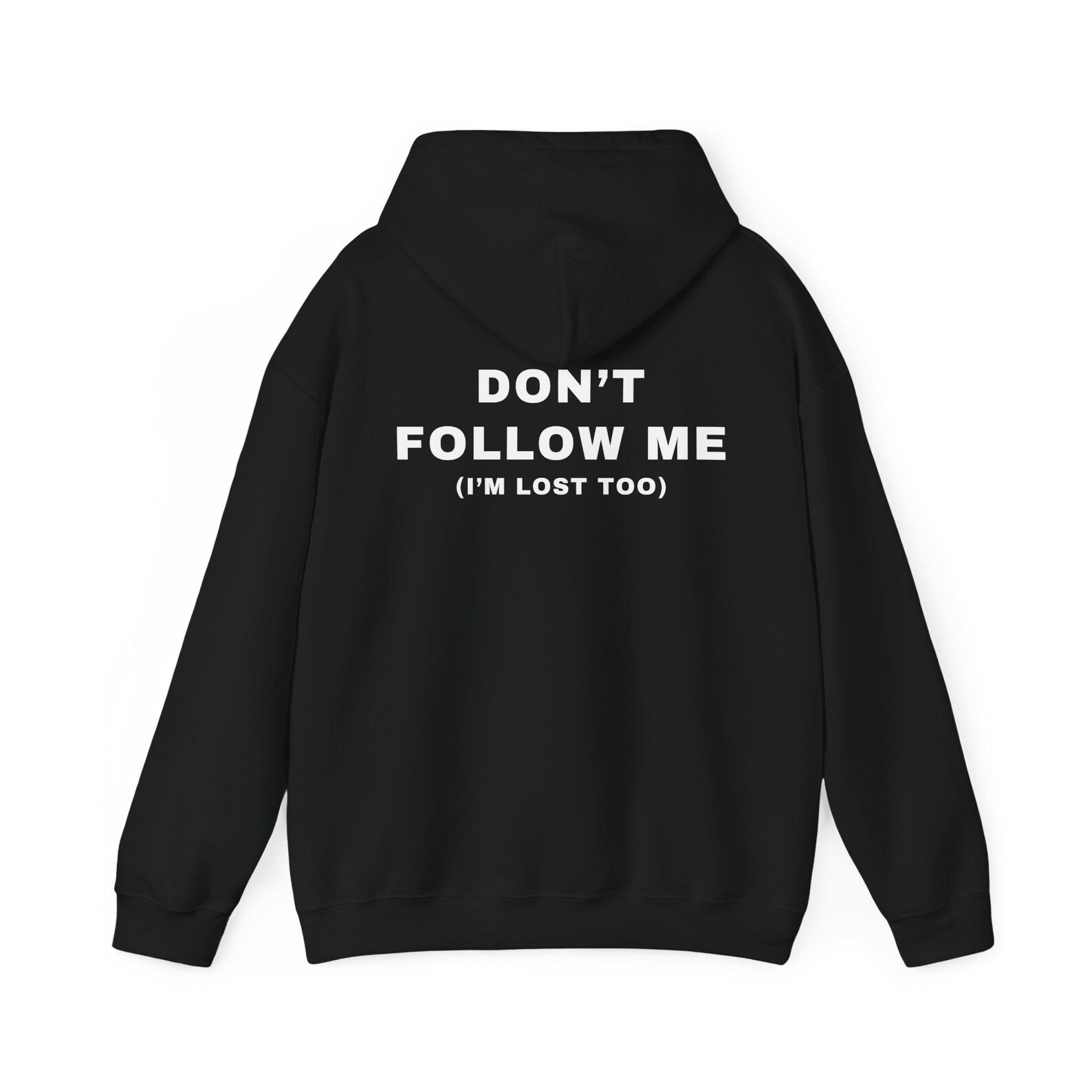 Don’t Follow Me I’m Lost Too Hoodie Funny Quote Hoodie Trendy Oversized ...