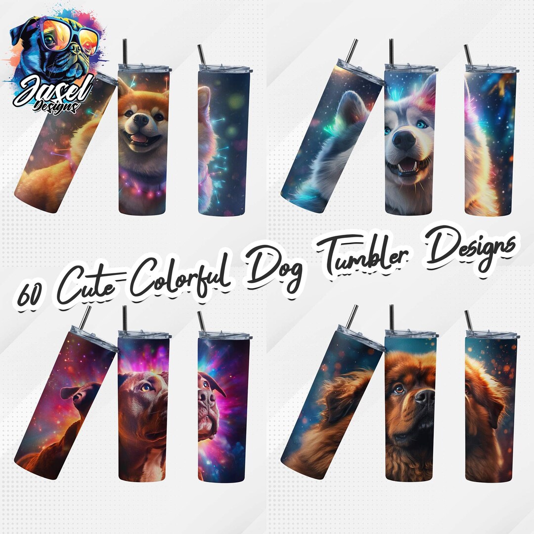 60 Cute Dog Designs for 20oz Tumbler Sublimation: Colorful PNG Wraps ...