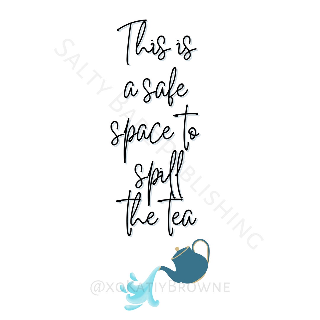 Safe Space Printable. Spill the Tea Digital Download. Teacher ...