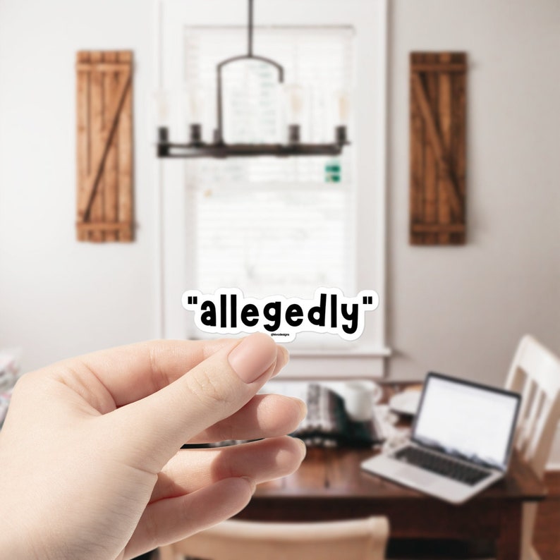 Allegedly Sticker, Law School Graduate Gift, Funny Attorney Decal ...