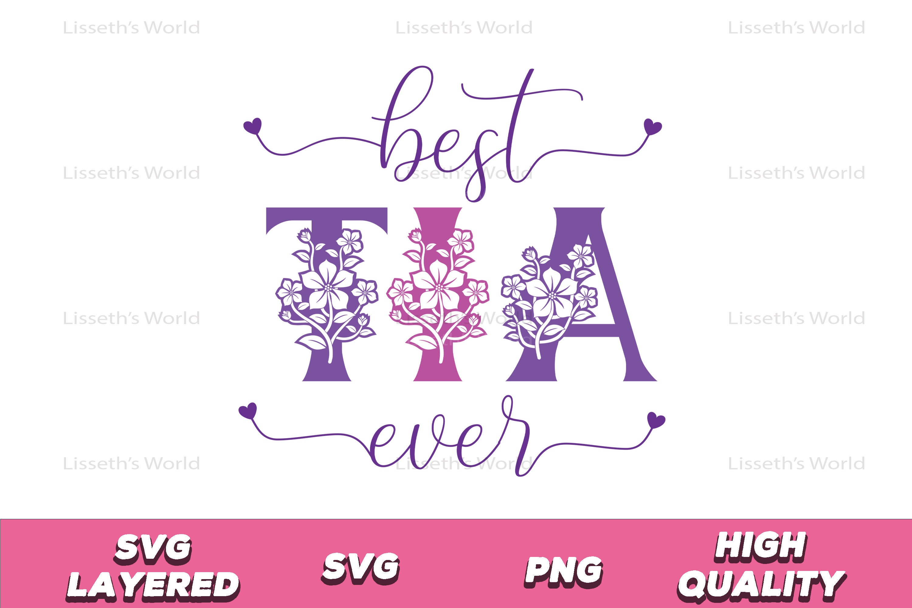 Best Tia Ever Svg,best Tia Ever Png,best Tia Ever Cut File,best Auntie ...
