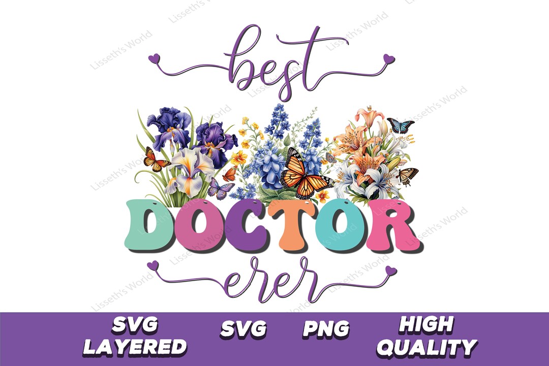 Best Doctor Ever SVG File for Cricut, Best Doctor Ever SVG, Doctor Png ...