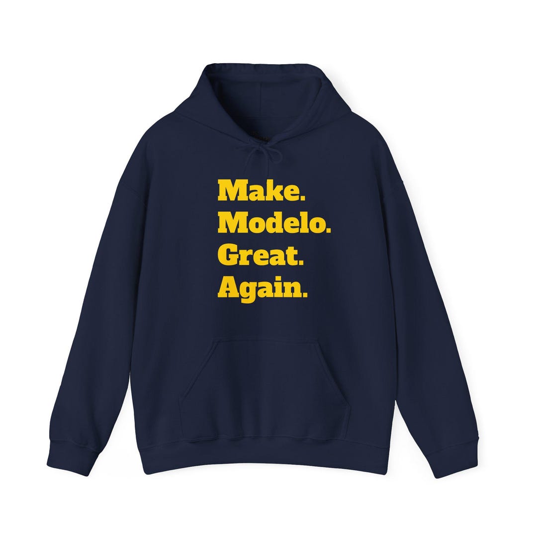 Make Modelo Great Again Sweatshirt, Unisex Pullover, Mexican Beer Lover ...