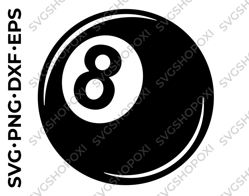 8 Ball / Svg, Png, Eps, Dxf / Cricut , Silhouette File - Etsy