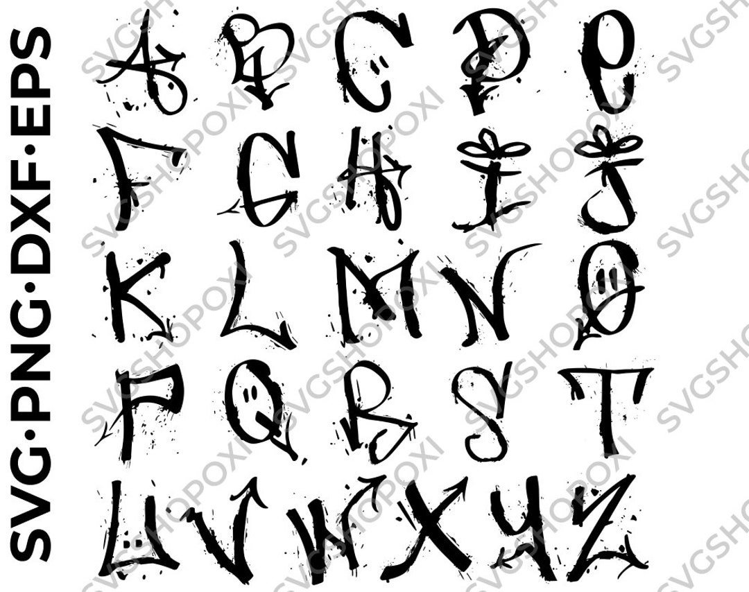 Graffiti Font, Graffiti Alphabet / Svg, Png, Eps, Dxf / Cricut ...