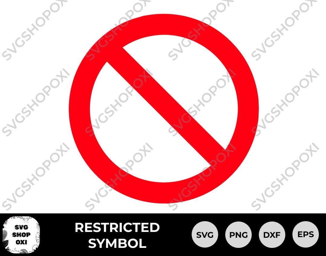 Restricted Symbol Svg Png Eps Dxf Silhouette Cricut Png - Etsy