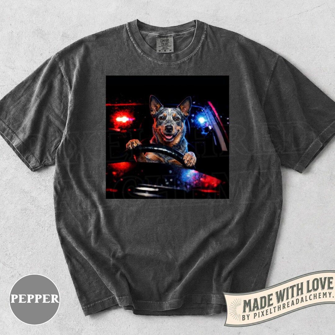 Funny Australian Cattle Dog Police Car Shirt, Vintage Unhinged Blue ...