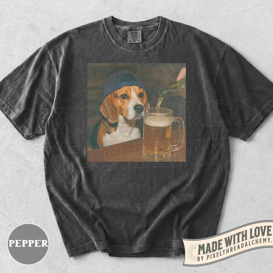 Funny Beagle Drinking Beer Shirt, Silly Sarcastic Beagle Novelty Meme ...