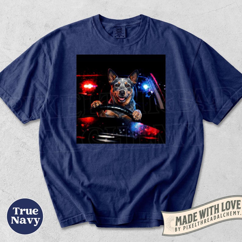 Funny Australian Cattle Dog Police Car Shirt, Vintage Unhinged Blue ...