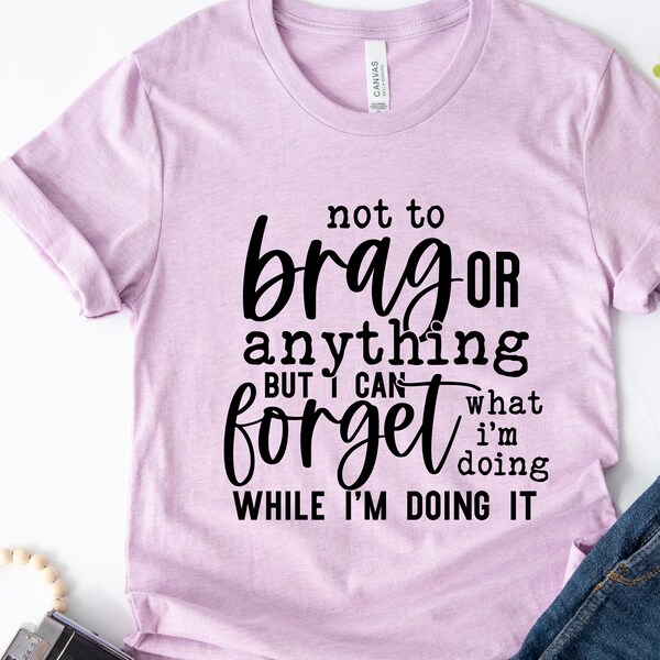 Not to Brag but I Can Forget Svg - Etsy