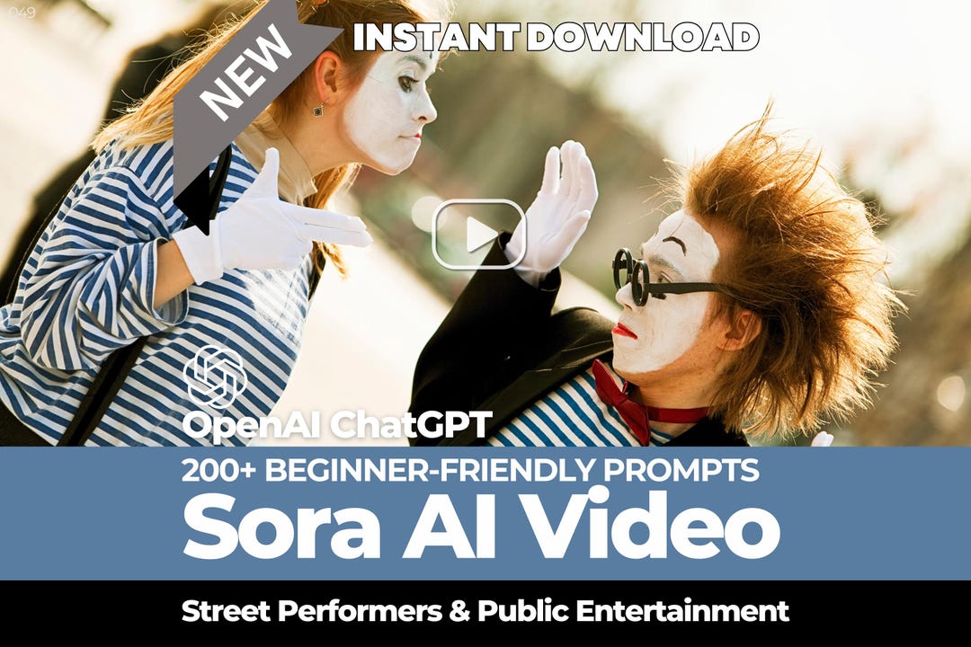 201 Sora Video Prompts for Street Performers & Entertainment, Starter ...
