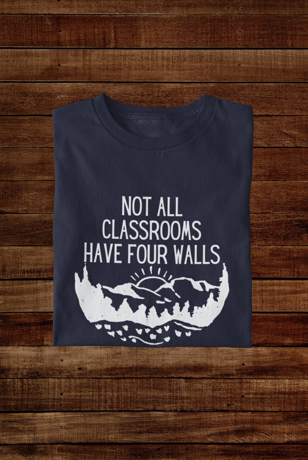 Not All Classrooms Have Four Walls, Homeschool Tshirt for Moms ...