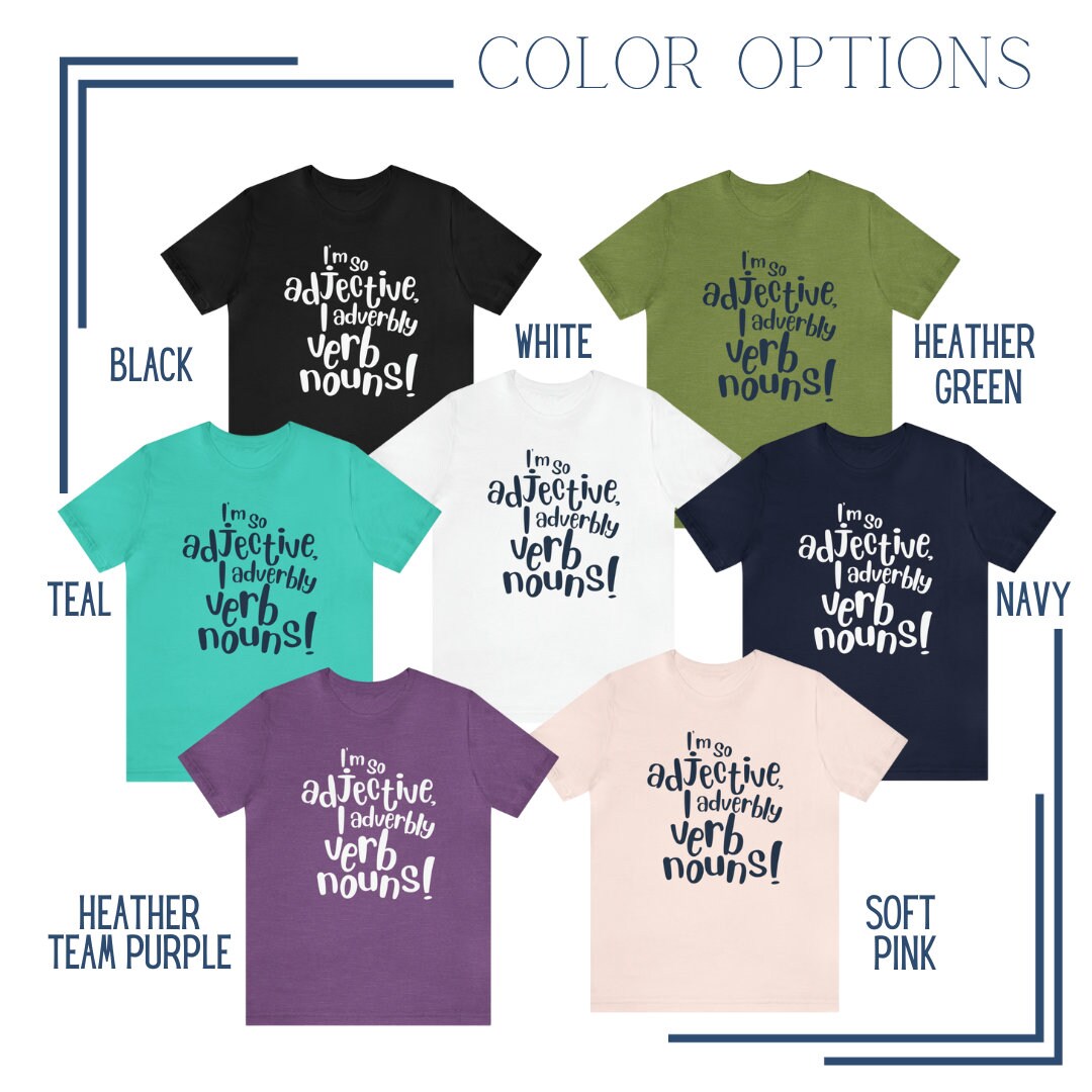I'm so Adjective, I Adverbly Verb Nouns, Funny Grammar Shirt, Nerdy ...