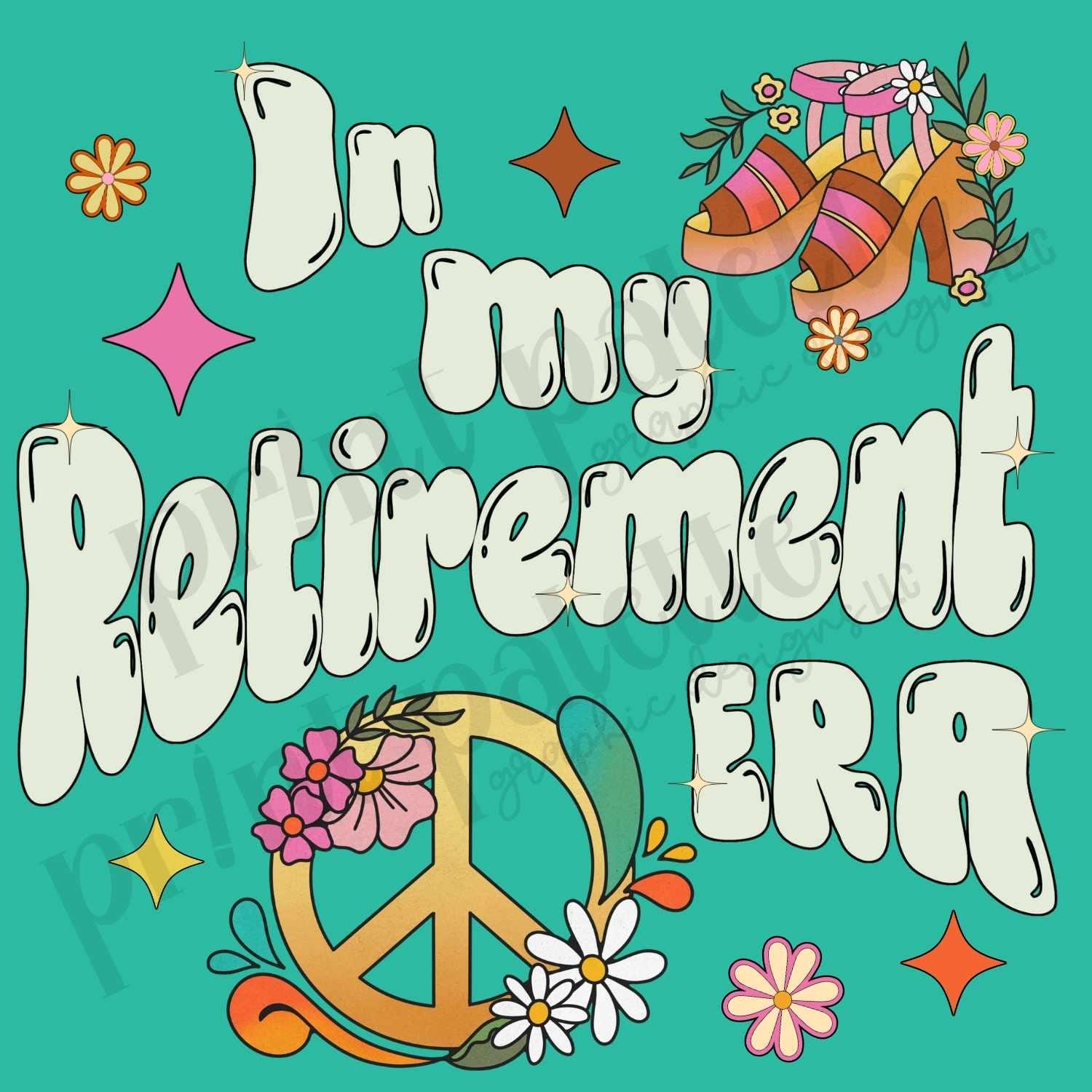 In My Retirement Era SVG PNG Digital Download Images Cricut Silhouette ...