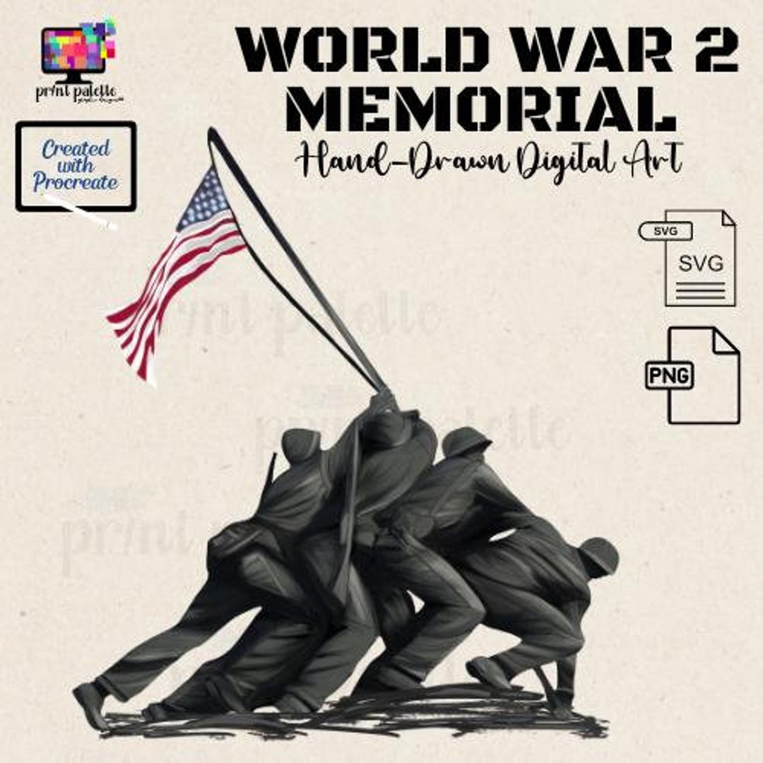 World War 2 Memorial SVG PNG Digital Image Download, Ww2 Svg, Ww2 Png ...