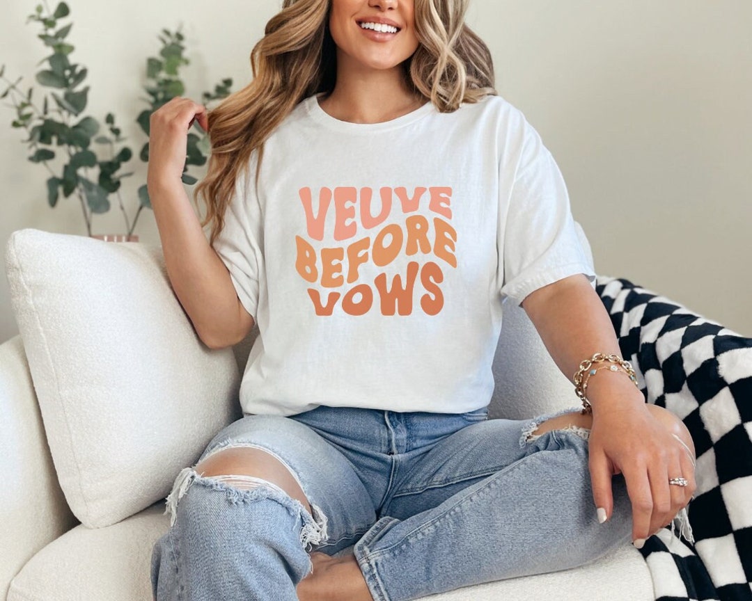 Veuve Before Vows Bachelorette Bridesmaid Tshirt, Wavy Font ...