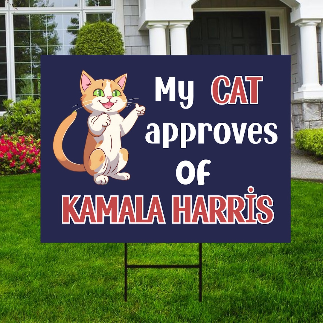 Cat or Dog Approves Kamala Harris Yard Sign, Cat Lady Dog Lover Garden ...