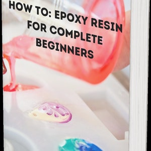 Epoxy Resin for Beginners Guide | Resin Art Tutorial PDF | How to Use ...