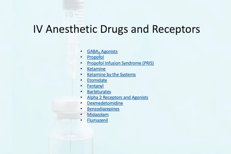 IV Anesthetic Drugs and Receptors SRNA/CRNA Notes, Anesthesia & Me ...